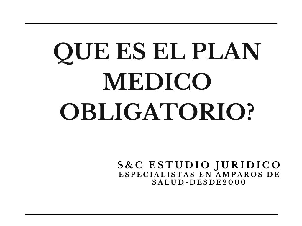 QUE ES EL PROGRAMA MEDICO OBLIGATORIO? TE ESTAN DENEGANDO ALGUNA ...